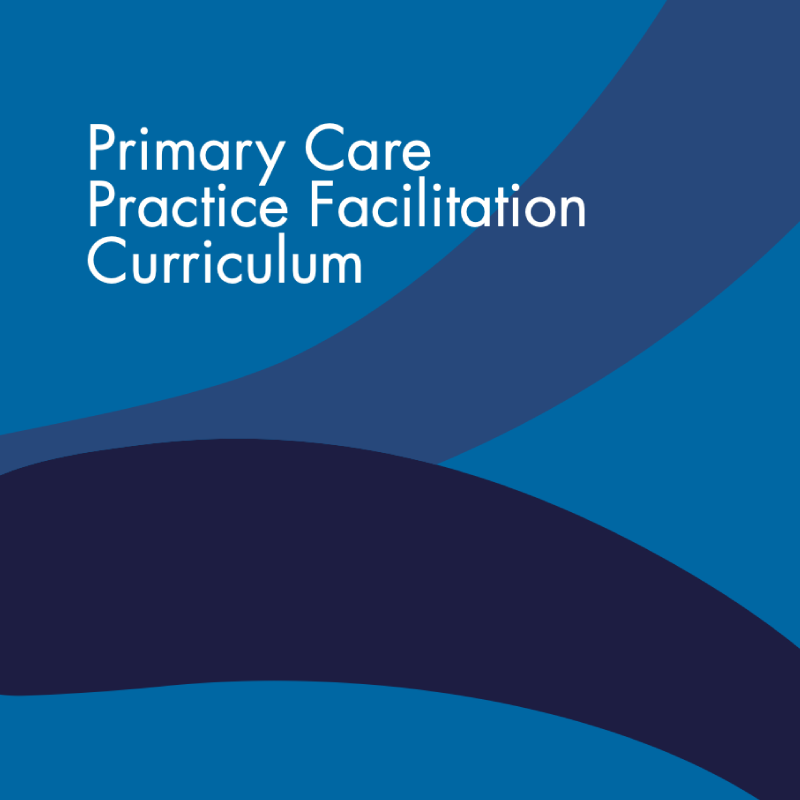 Primary Care Practice Facilitation Curriculum